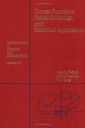 Convex Functions, Partial Orderings, and Statistical Applications ...