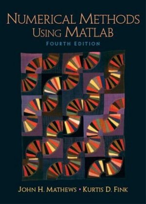 Numerical Methods Using Matlab [Prentice Hall: Fourth edition]