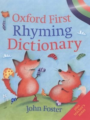 Oxford First Rhyming Dictionary: Big Book [Oxford University Press]