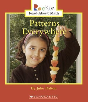 Patterns Everywhere – Rookie Read-about Math [Children's Press]