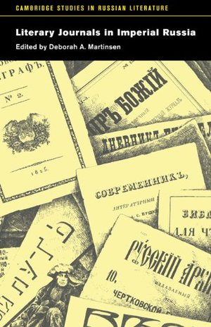 Literary Journals in Imperial Russia – Cambridge Studies in Russian ...
