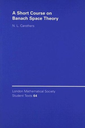 A Short Course on Banach Space Theory – London Mathematical Society Student Texts [Cambridge ...