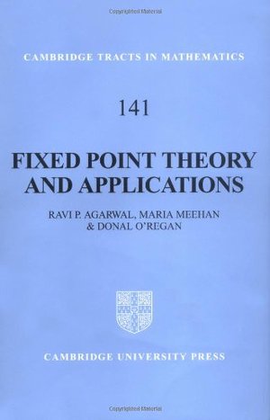 Fixed Point Theory and Applications – Cambridge Tracts in Mathematics ...