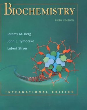 Biochemistry, Fifth Edition [W. H. Freeman & Company: Fifth edition]