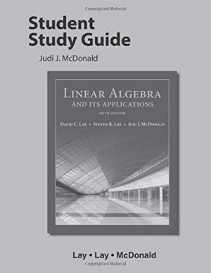 Student Study Guide for Linear Algebra and Its Applications [Pearson ...