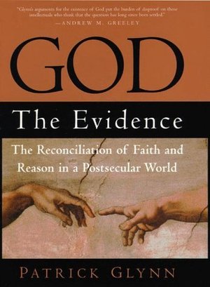 God the Evidence [Three Rivers Press]