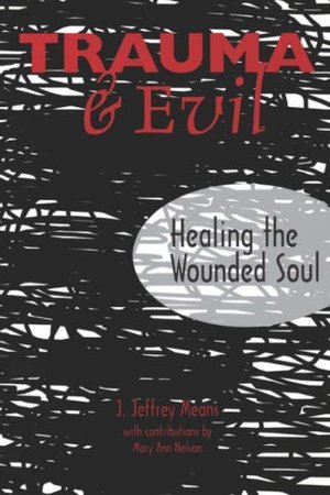 Trauma and Evil [Augsburg Fortress Publishers]