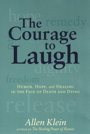 The Courage to Laugh [Jeremy P. Tarcher: First edition]