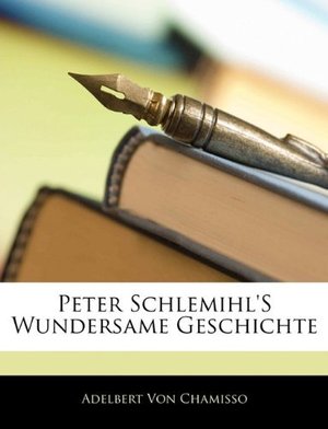 Peter Schlemihl'S Wundersame Geschichte [Nabu Press]