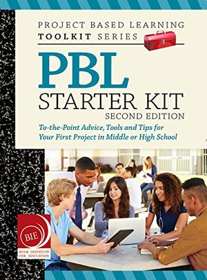Project Based Learning (PBL) Starter Kit – Project based learning ...