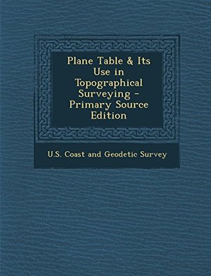 Plane Table & Its Use in Topographical Surveying – Primary Source ...