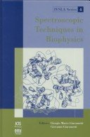 Spectroscopic Techniques in Biophysics – IVSLA series [IOS Press]