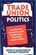Trade Union Politics [Prometheus Books]